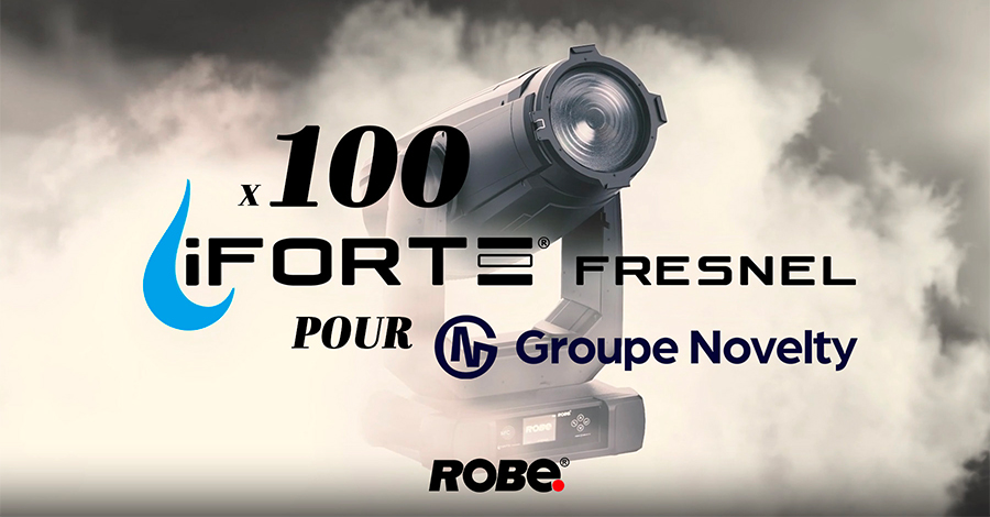 100 Robe iFORTE Fresnel pour Groupe Novelty | SoundLightUp.